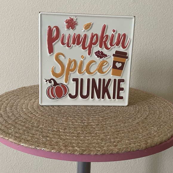 Ashland | Accents | Nwt Micheals 22 Pumpkin Spice Junkie Tabletop Sign ...